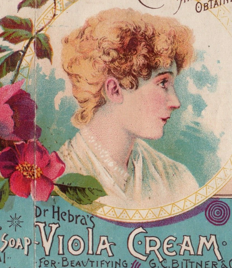 1870s-80s Folder Dr. Hebra's Viola Cream & Skin Soap G.C. Bittner & Co ...