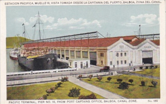 Panama Balboa Pacific Terminal Pier No 18 From Port Captains Office ...