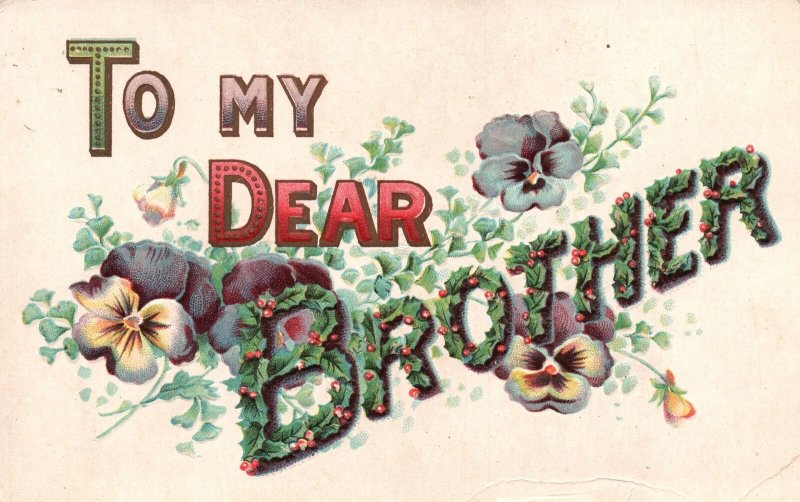 Vintage Postcard 1910's To My Dear Brother Holly Leaves Lettering ...