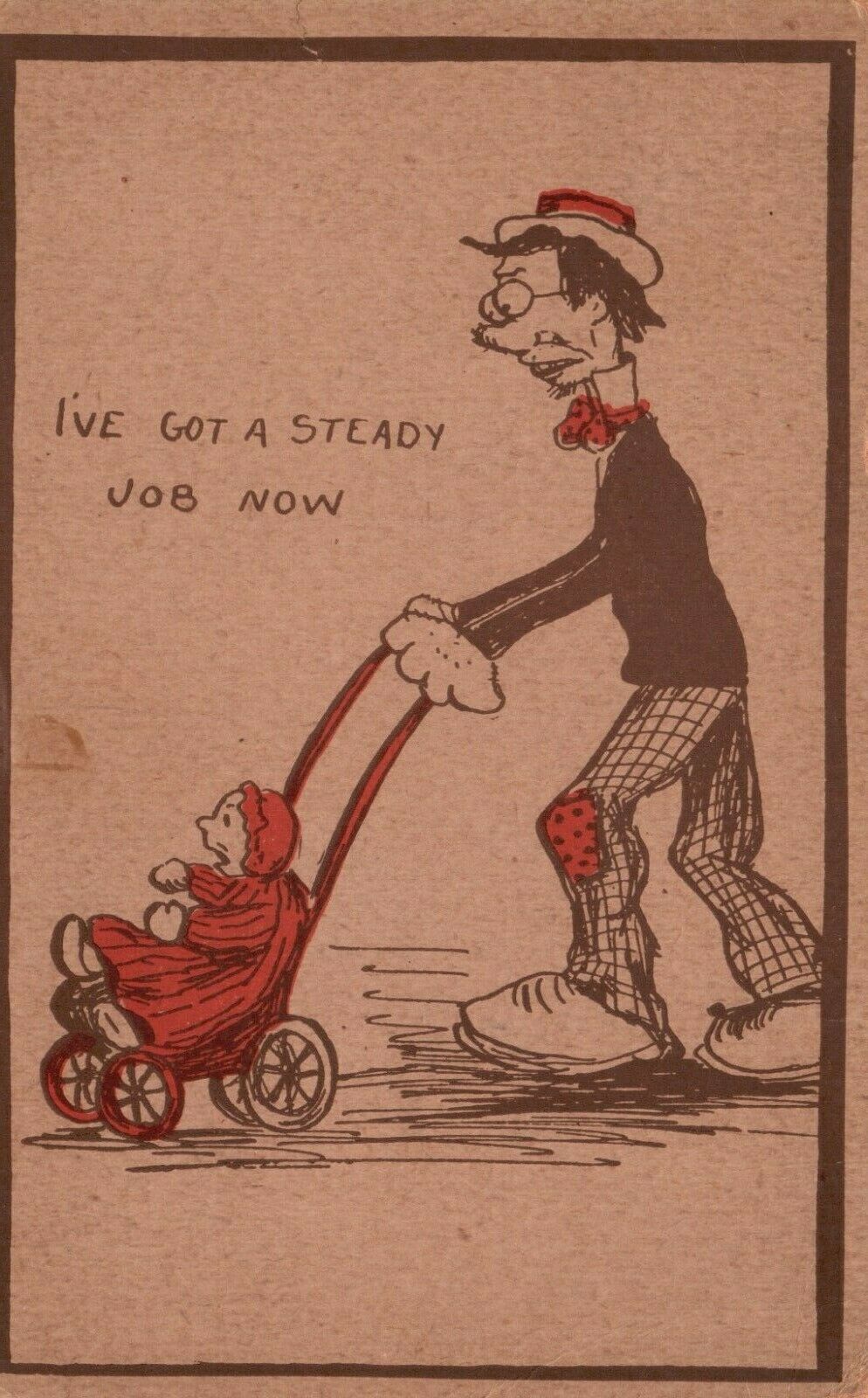 Vintage Postcard 1907 I've Got A Steady Job Now Man Pushing Child in ...