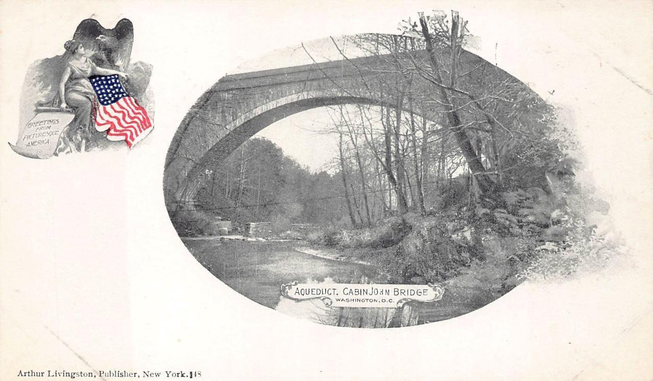Aqueduct Cabin John Bridge Washington DC Livingston Postcard (C. 1900 ...