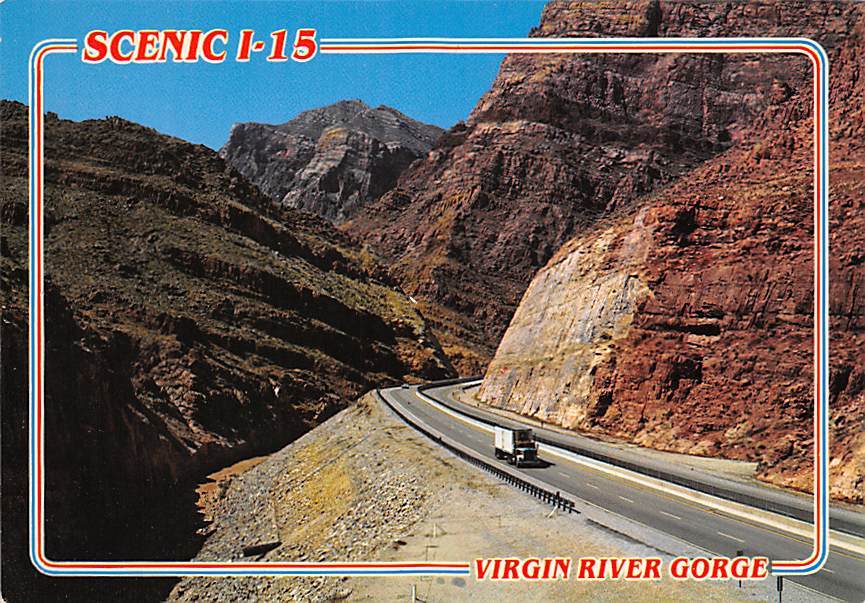 The Virgin River Gorge, Interstate 15 The Virgin River Gorge ...