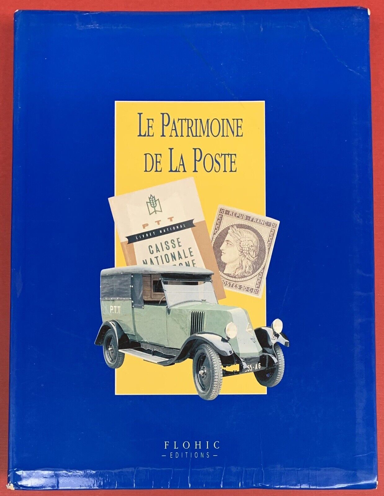 Le Patrimoine De La Poste, French Mails and Postal History Handbook ...