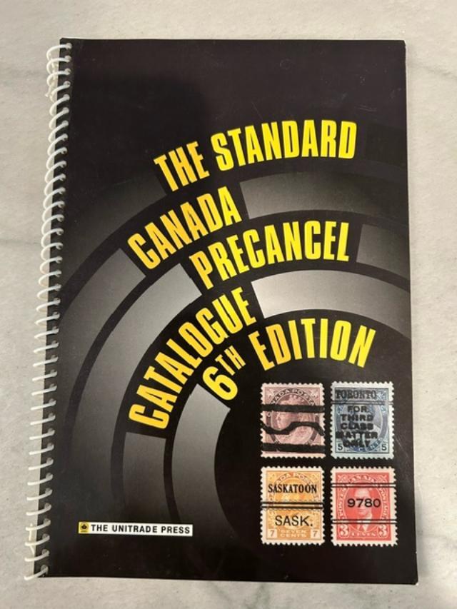 The Standard Canada Precancel Catalogue 2010, 6th Edition, lightly used ...