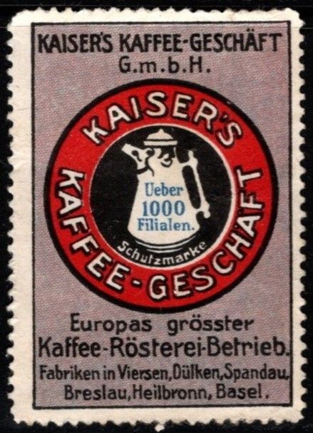 Vintage German Poster Stamp Kaiser's Coffee Business Over 1000 Branches ...