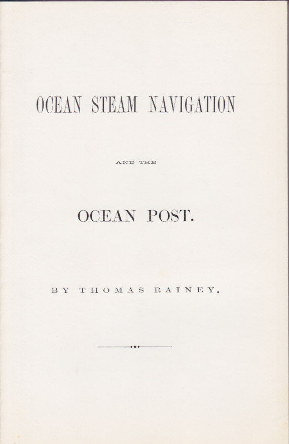 Ocean Steam Navigation and the Ocean Post, by Thomas Rainey. NEW ...