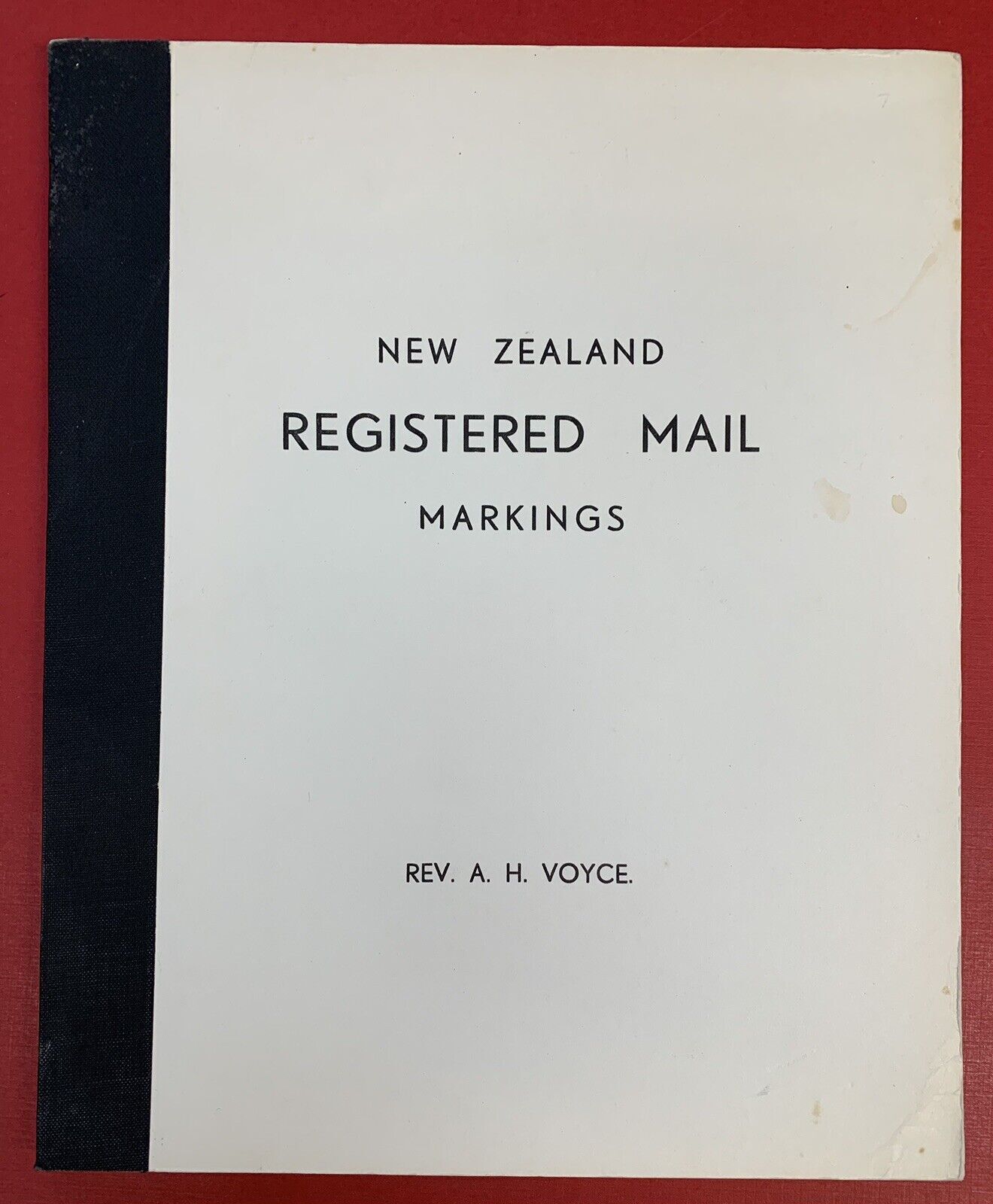 New Zealand Registered Mail Markings, by Rev. A. Voyce, Postal History ...