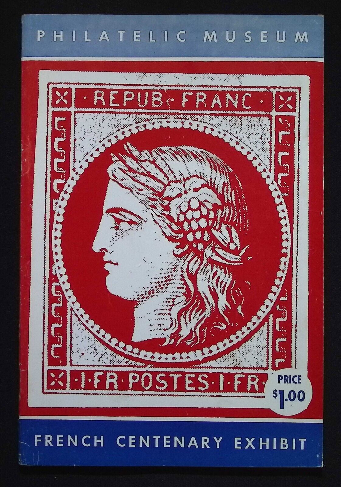 National Philatelic Museum - French Centenary Exhibit | Publications ...