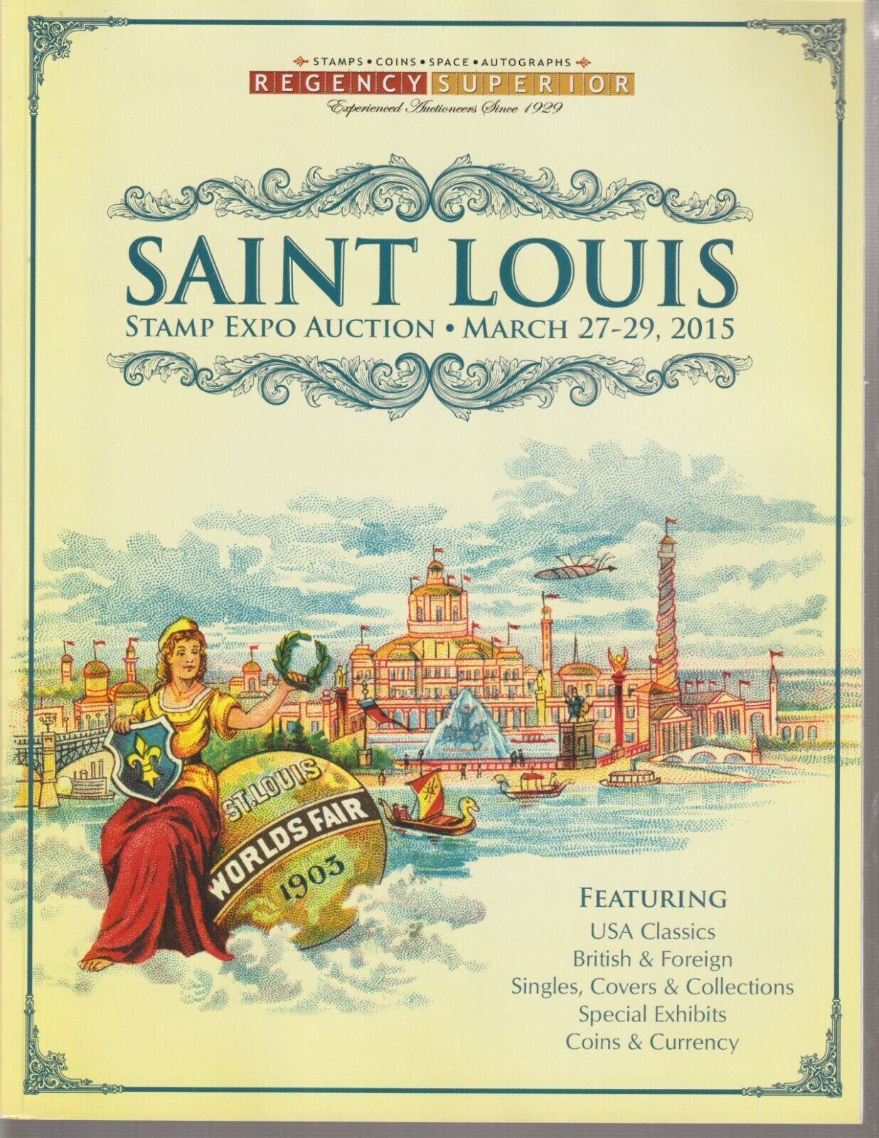 St. Louis EXPO 2015 Illustrated Auction Catalog Regency Superior US ...