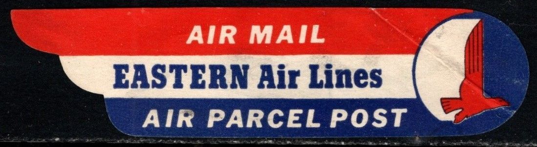 1930's Eastern Airlines Air Mail Die Cut Etiquette Air Parcel Post ...