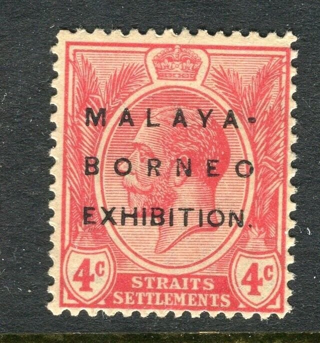 STRAITS SETTLEMENTS; 1922 early GV MALAYA BORNEO EXPO. Mint shade of 4c ...