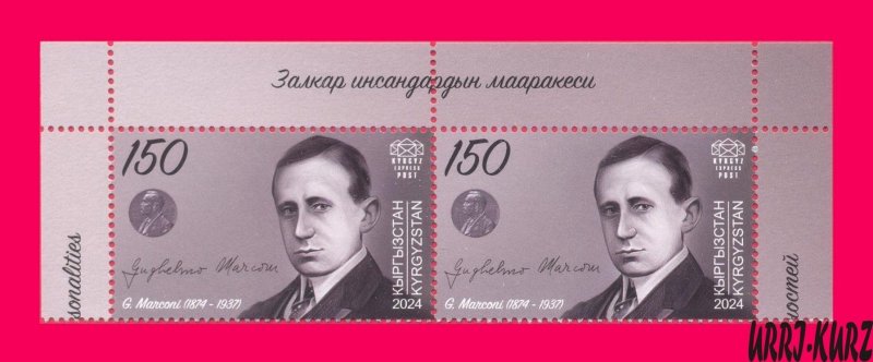 KYRGYZSTAN 2024-2025 Famous People G Marconi Italy Radio Scientist ...
