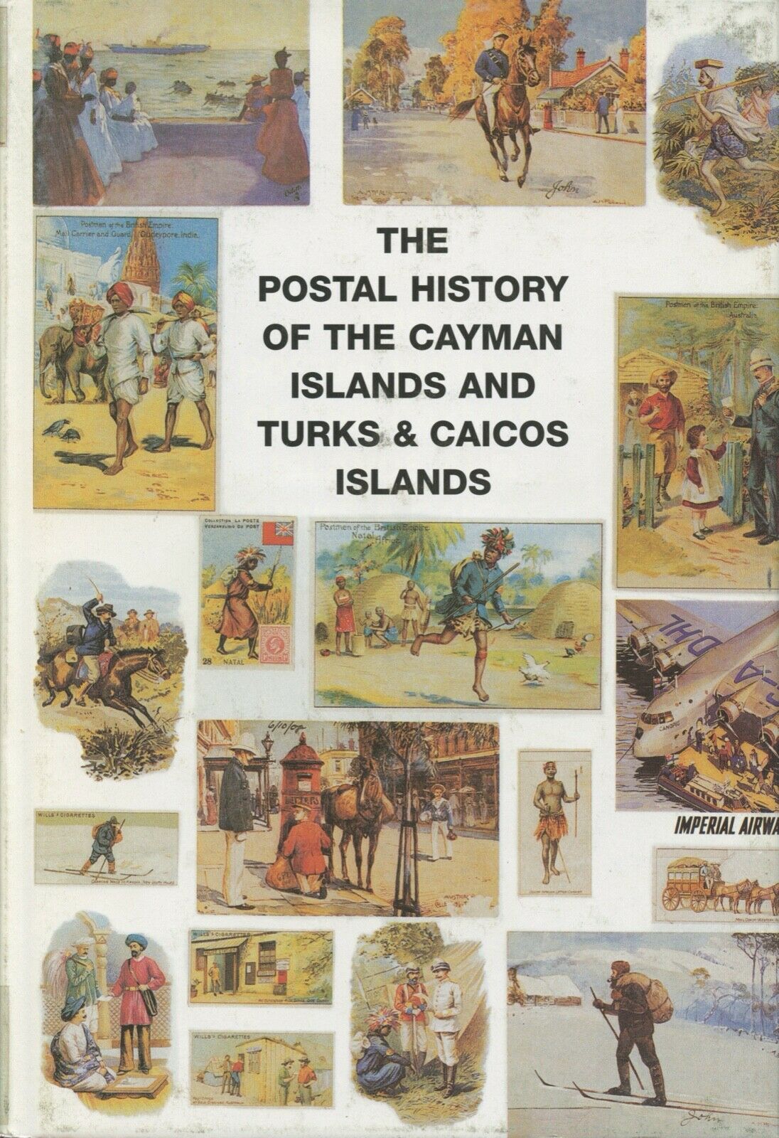 The Postal History of Cayman Islands, Turks, Caicos by Edward B. Proud ...