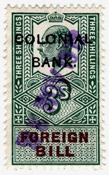 (I.B) Edward VII Revenue : Foreign Bill 3/- (Colonial Bank pre-cancel ...