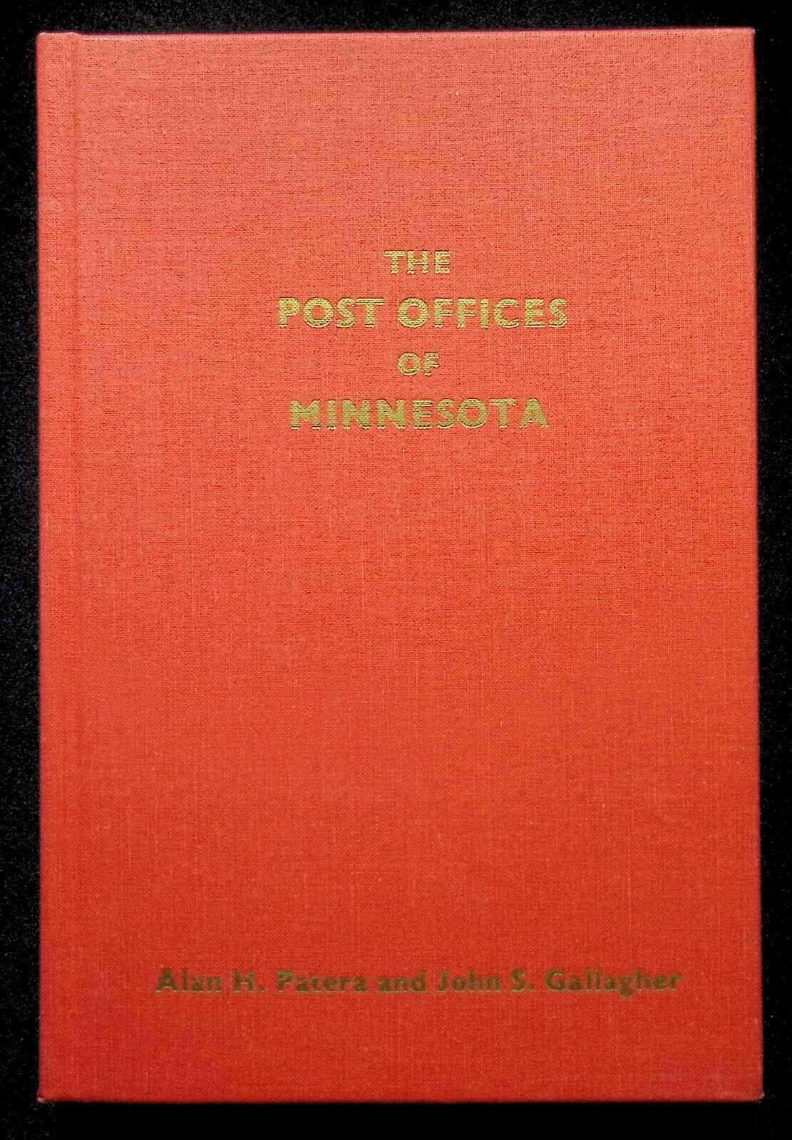 The Post Offices of Minnesota by Alan Patera and John Gallagher (1978 ...