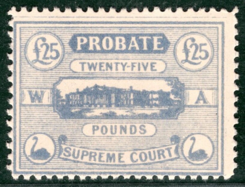 WESTERN AUSTRALIA Revenue High Value £25 PROBATE Mint MNH {samwells ...
