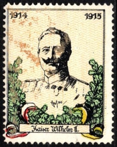 1915 Germany-Austria WWI Poster Stamp Vignette Of Kaiser Wilhelm II ...