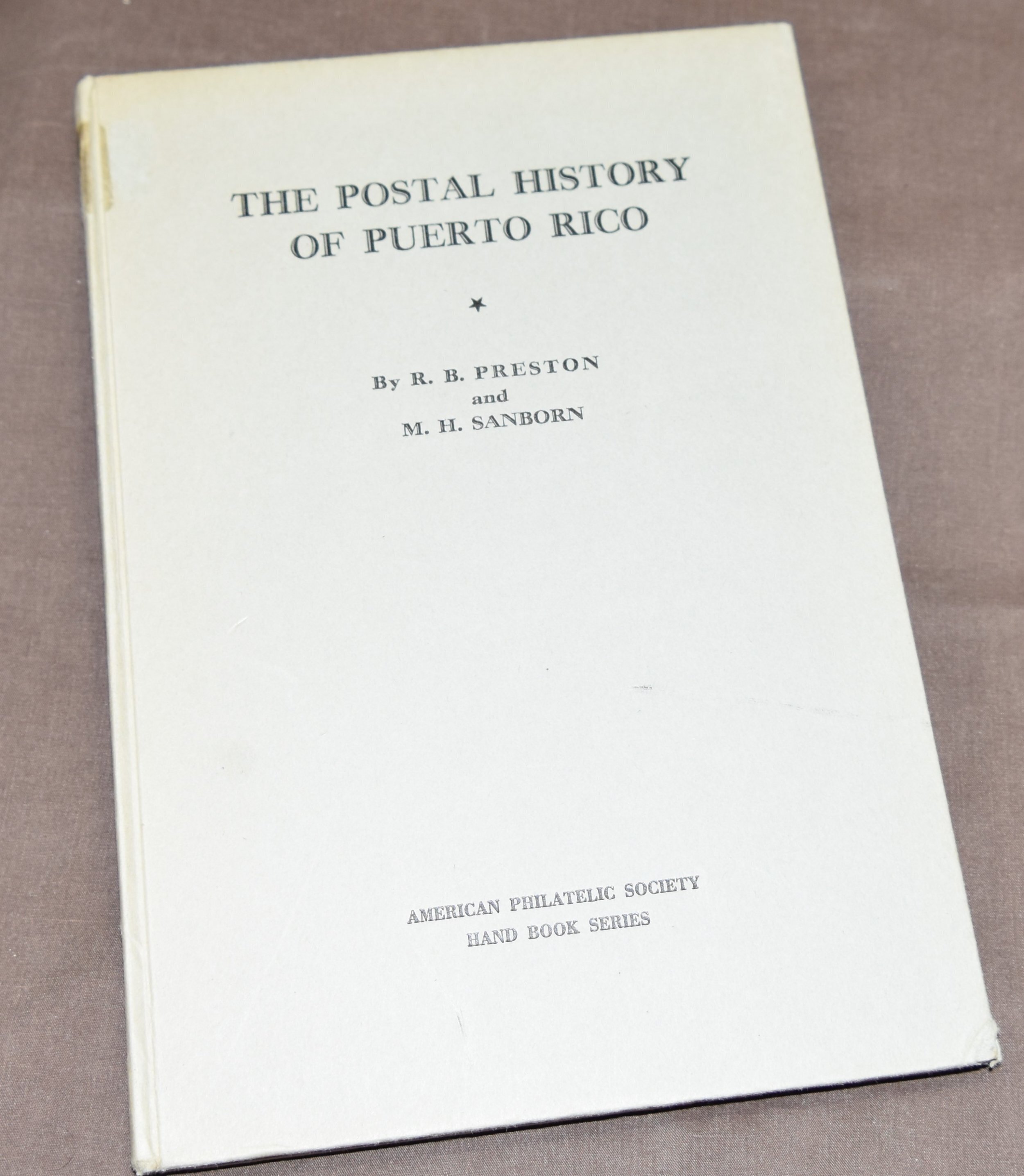 The Postal History of Puerto Rico, Preston & Sanborn @1950 ...