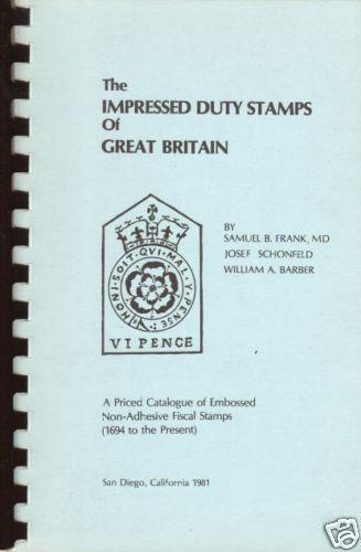 THE Impressed Duty Stamps of Great Britain | Publications & Supplies ...