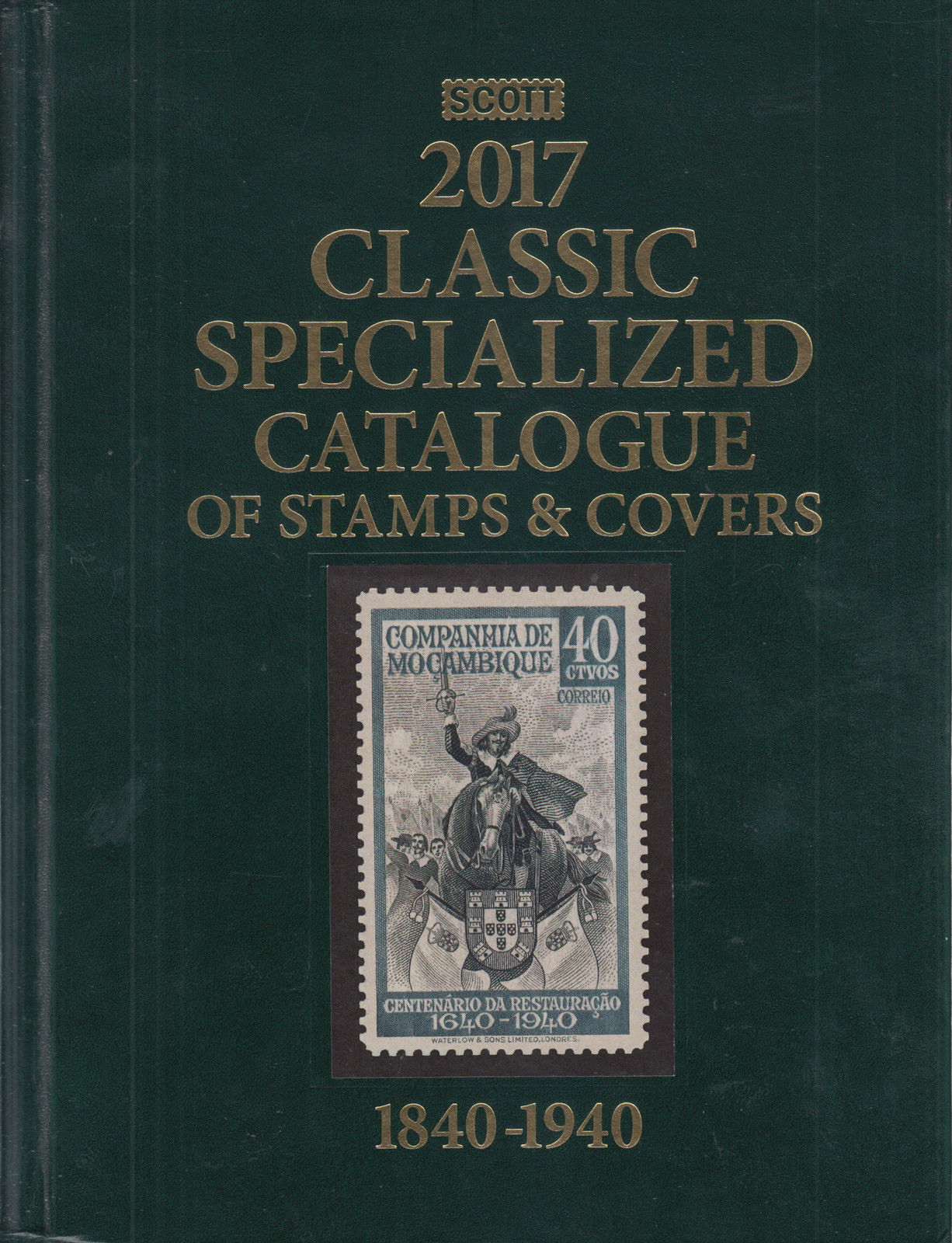 2017 Scott Classic Specialized Catalogue of Stamps and Covers 1840-1940 ...