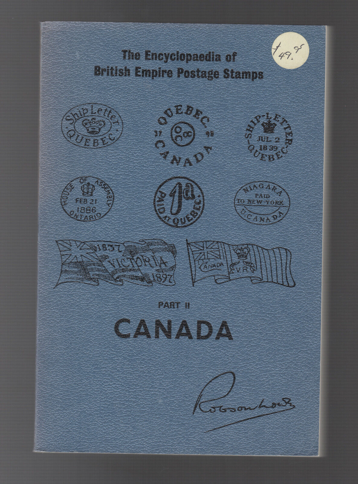 ROBSON LOWE pb CANADA The Encyclopaedia of British Empire Postage ...