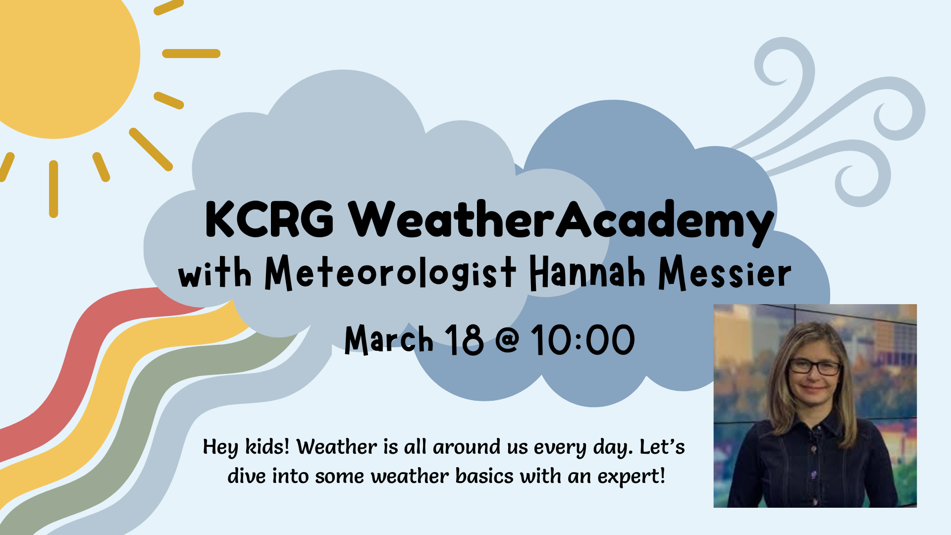 KCRG Weather Academy with Meteorologist Hannah Messier | Hoopla