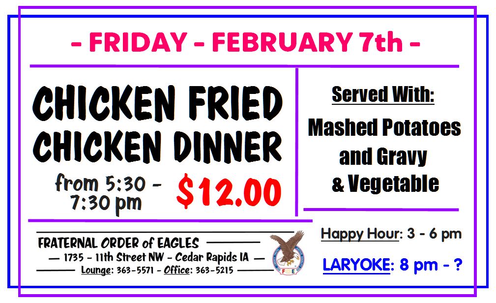 Fraternal Order of Eagles Chicken Fried Chicken Dinner-PUBLIC WELCOME