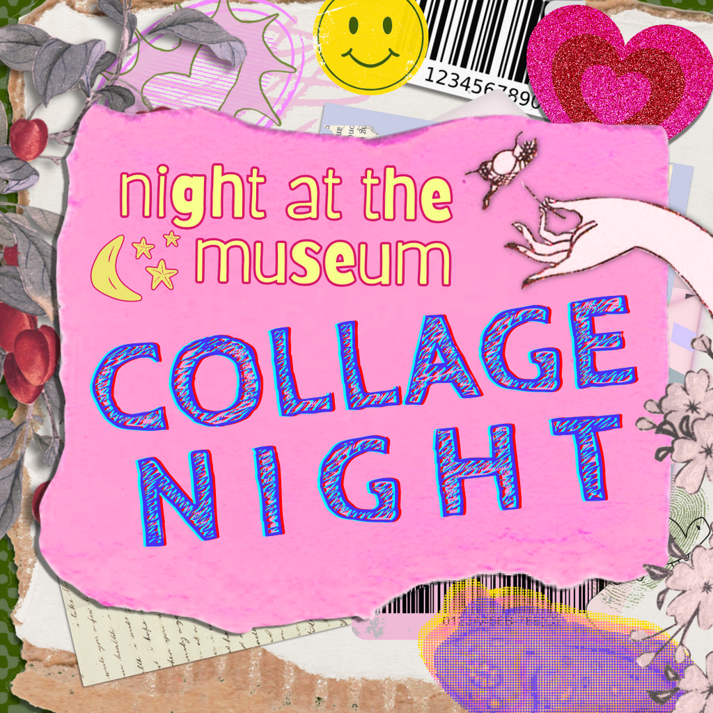 Night at the Museum: Collage Night | Hoopla