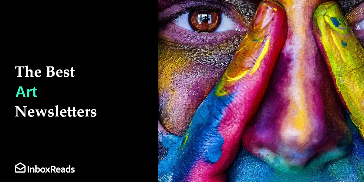 The Best Art Newsletters - InboxReads
