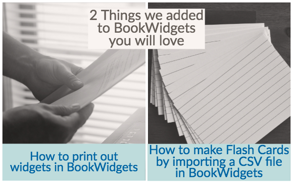 What s New In BookWidgets Flash Cards Import Printing BookWidgets