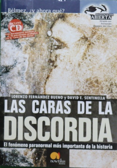Las caras de la discordia el fenómeno paranormal más importante de la ...