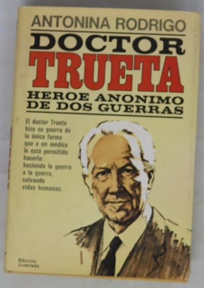 Doctor Trueta : héroe anónimo de dos guerras - Uniliber.com | Libros y ...