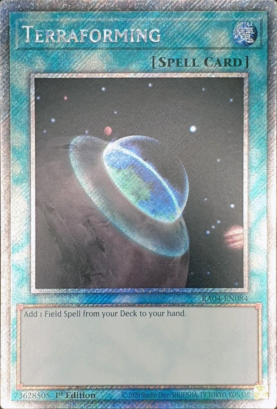 Terraforming [Platinum Secret Rare] RA04-EN084 Prices | YuGiOh Quarter ...
