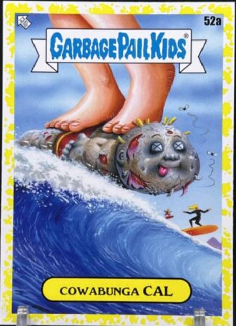 Cowabunga CAL [Yellow] #52a Prices | Garbage Pail Kids Go on Vacation ...