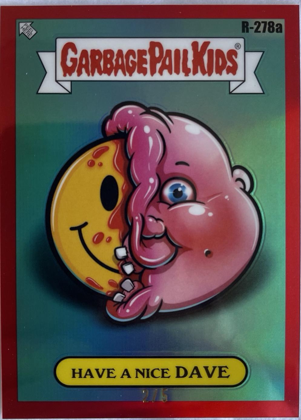 Have A Nice DAVE [Red Refractor] #278a Prices | 2024 Garbage Pail Kids ...