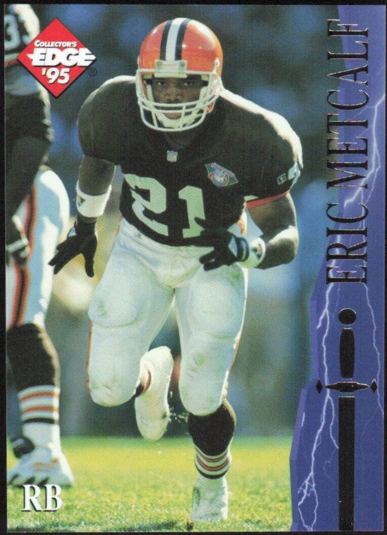 Eric Metcalf #16 Prices | 1995 Collector's Edge Excalibur | Football Cards