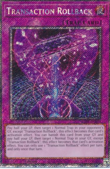 Transaction Rollback [Platinum Secret Rare] RA04-EN105 Prices | YuGiOh ...