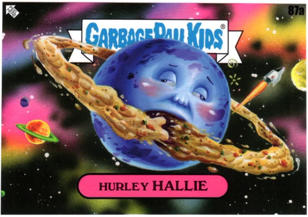 Hurley Hallie #87a Prices | Garbage Pail Kids Intergoolactic Mayhem ...