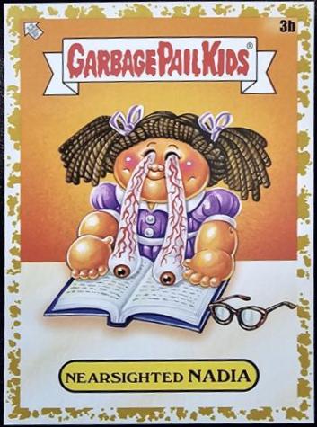 Nearsighted Nadia [Gold] #3b Prices | Garbage Pail Kids Book Worms ...