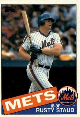 Rusty Staub | Ungraded | 1985 Topps