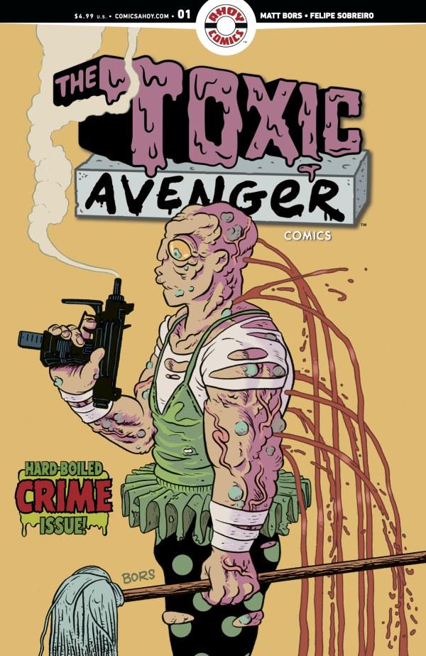 Toxic Avenger Comics [Bors] #2 (2025) Prices | Toxic Avenger Comics Series
