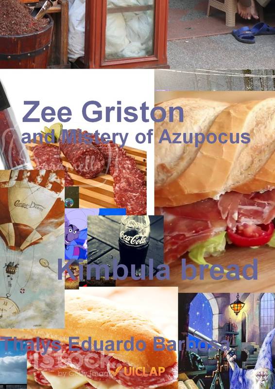 Zee Griston and Mistery of Azupocus-Kimbula Bread ⋆ Loja Uiclap