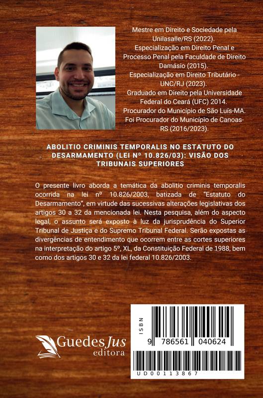 Abolitio Criminis Temporalis no Estatuto do Desarmamento (Lei nº 10.826 ...