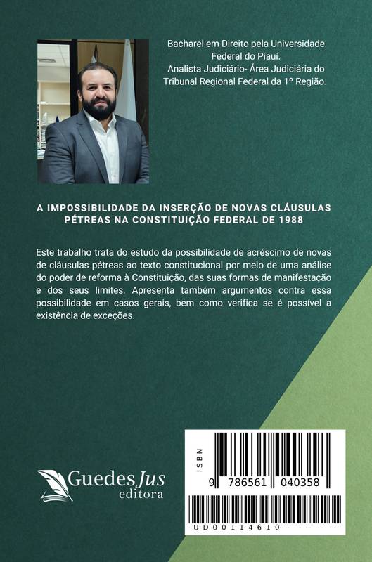 A Impossibilidade da Inserção de Novas Cláusulas Pétreas na ...