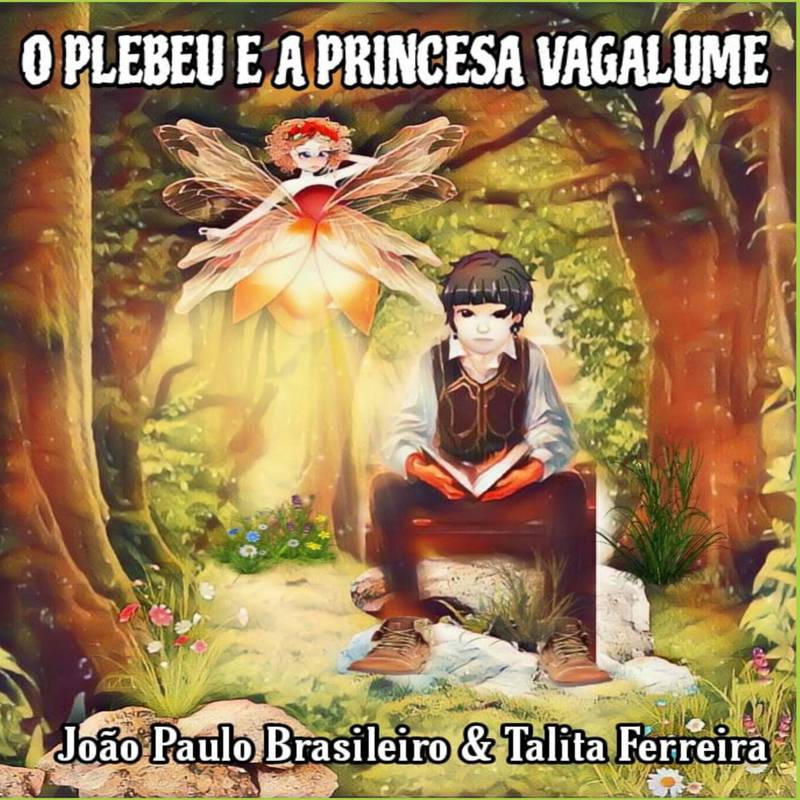 O PLEBEU E A PRINCESA VAGALUME ⋆ Loja Uiclap