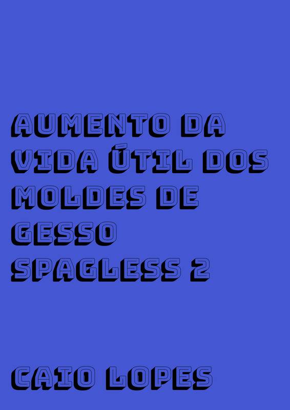 Aumento da vida útil dos moldes de gesso spagless 2 ⋆ Loja Uiclap