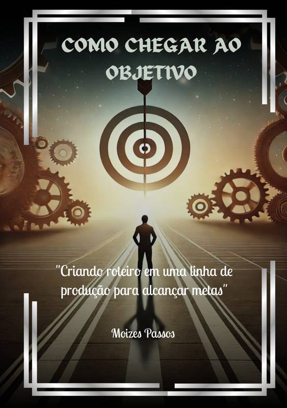 COMO CHEGAR AO OBJETIVO ⋆ Loja Uiclap