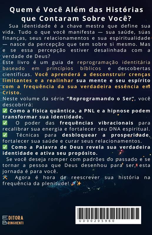 Reprogramando o Ser: Parte VI Identidade - Frequências Divinas para Transformar Vida e ...