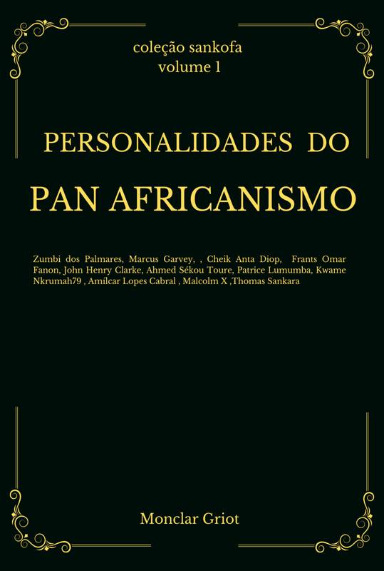 PERSONALIDAES DO PAN AFRICANISMO ⋆ Loja Uiclap