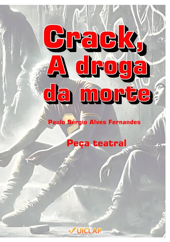 Crack, a droga da morte ⋆ Loja Uiclap